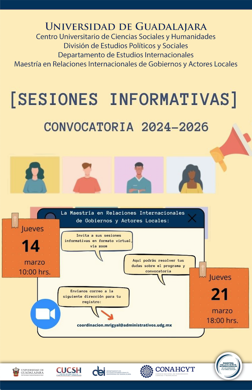 Sesiones Informativas de la Convocatoria 2024-2026 de la Maestría en Relaciones Internacionales ...